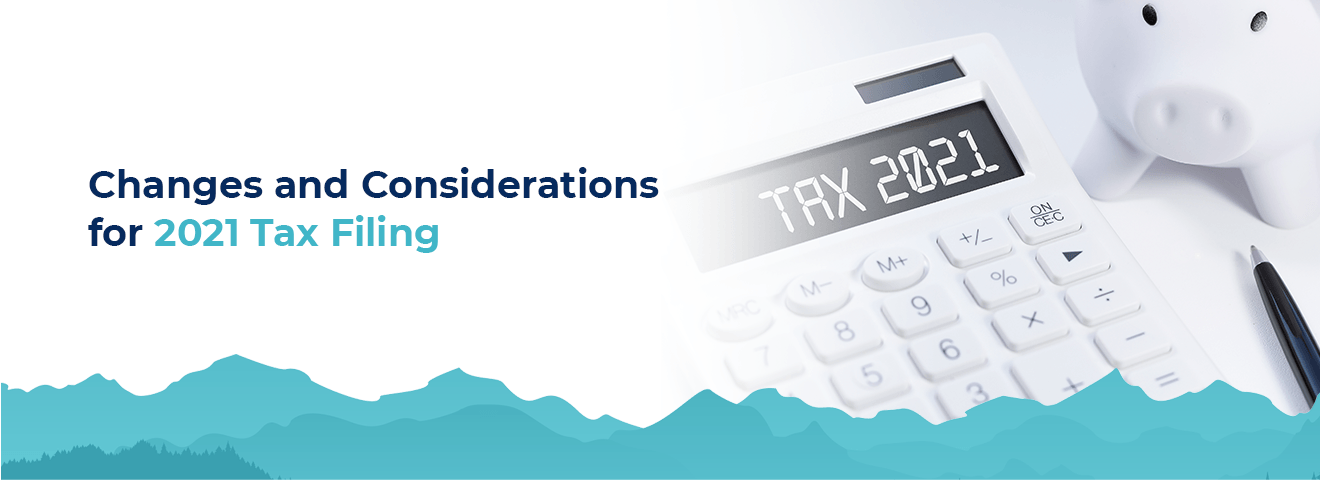 Changes and Considerations for 2021 Tax Filing - BC Tax